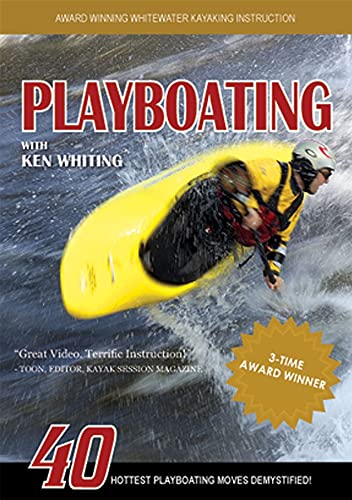Playboating with Ken Whiting: 40 Hottest Playboating Moves Demystified ...