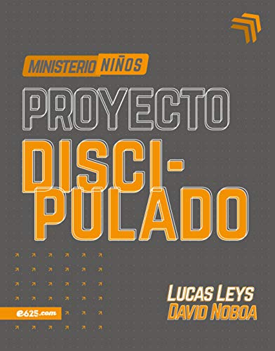 Proyecto Discipulado – Ministerio de Niños (Spanish Edition) eBook ...