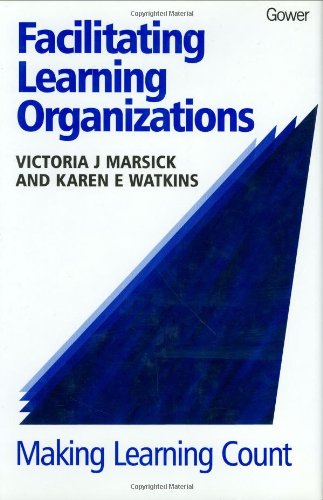 Buy Facilitating Learning Organisations: Making Learning Count Book ...