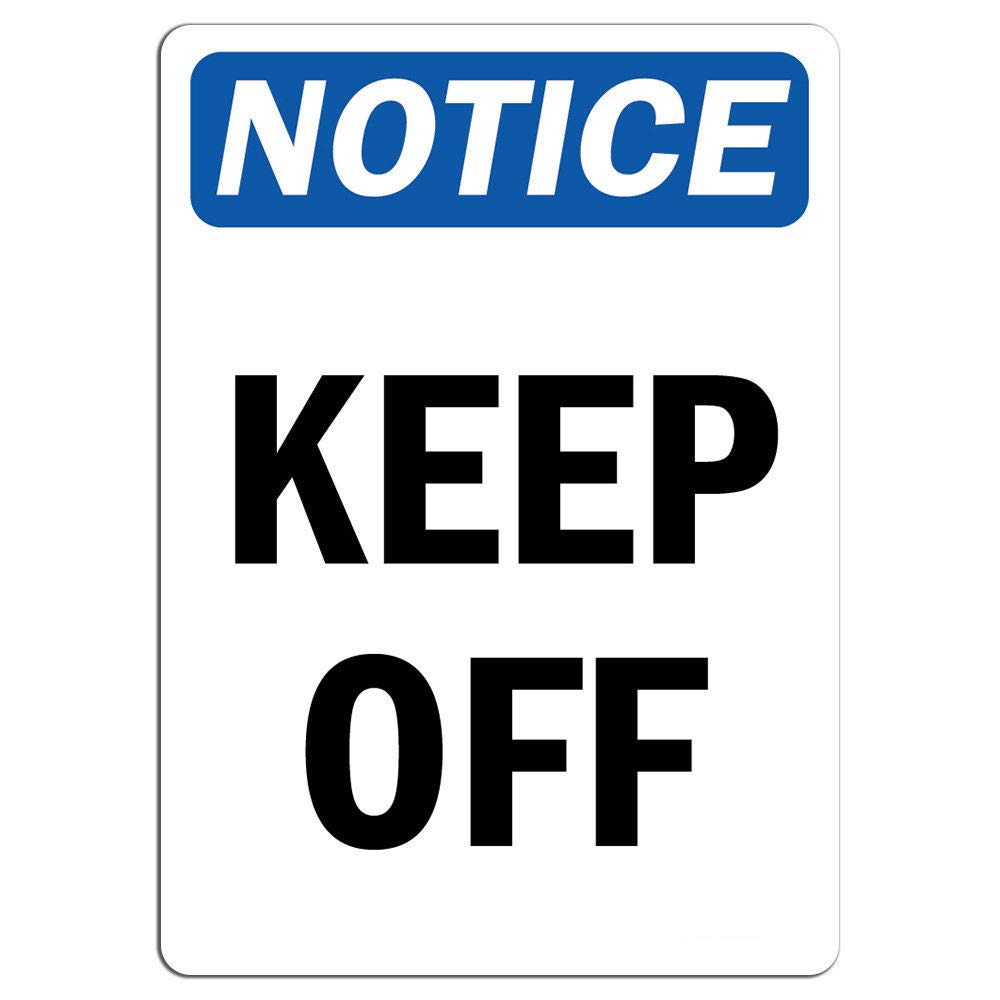 Keep Off Sign