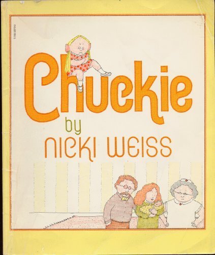 Chuckie by Nicki Weiss (1984-09-03): Nicki Weiss: Amazon.com: Books
