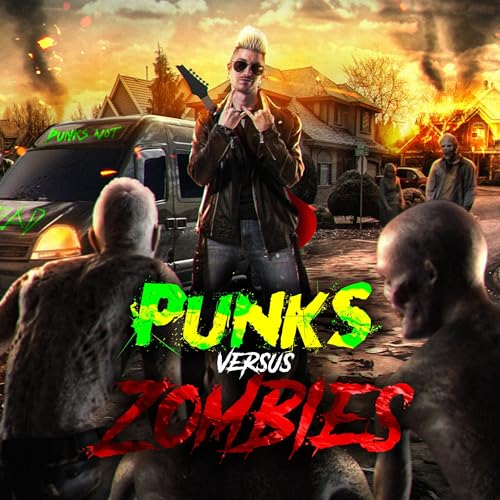 Amazon.com: Punks Versus Zombies - Punk Rock Survival in a Zombie ...