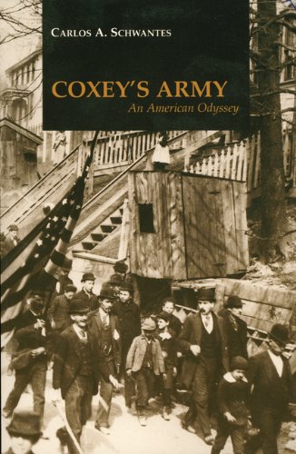 Coxey's Army: An American Odyssey: Schwantes, Carlos Arnaldo ...