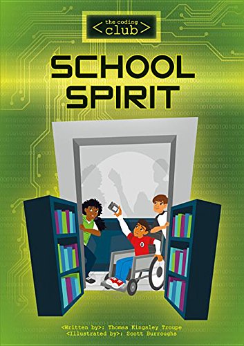 School Spirit (Coding Club): Troupe, Thomas Kingsley, Burroughs, Scott ...