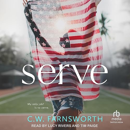 Amazon.com: Serve (Audible Audio Edition): C.W. Farnsworth, Lucy Rivers ...