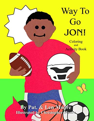 Way To Go Jon Coloring and Activity Book: Moore, Pat.: 9780999277942 ...