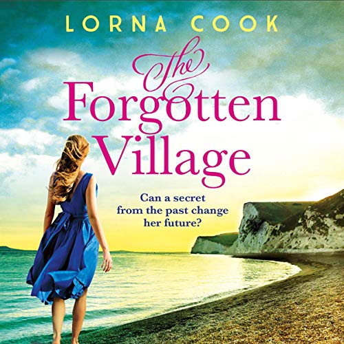 The Forgotten Village (Audio Download): Lorna Cook, Beth Eyre ...