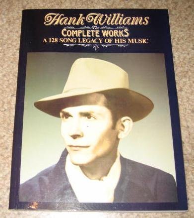 Hank Williams: Complete Works: Cpp Belwin: 9780898985740: Amazon.com: Books
