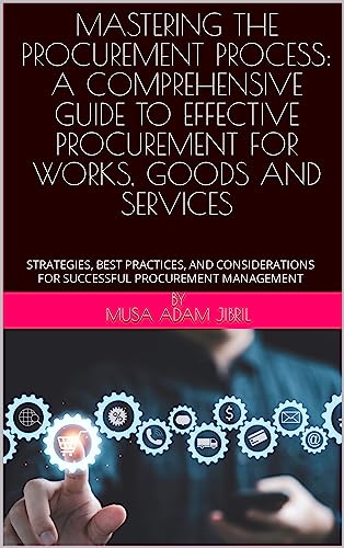 Amazon.com: MASTERING THE PROCUREMENT PROCESS: A COMPREHENSIVE GUIDE TO ...