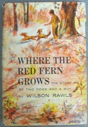 Amazon.com: Where the Red Fern Grows: 9780553274295: Wilson Rawls: Books