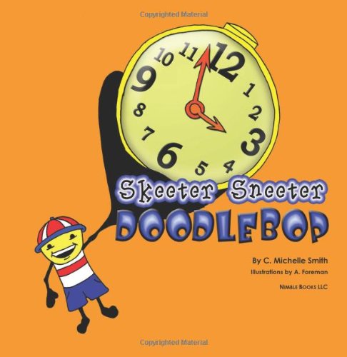 Skeeter Sneeter Doodlebop: Smith, C. Michelle, Foreman, A ...