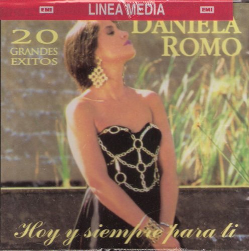 Daniela Romo 20 Grandes Exitos [Import] HOY Y Siempre Para Ti. - Amazon ...