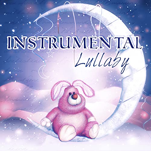 Play Instrumental Lullaby - New Age Soothing Sounds for Newborns to ...