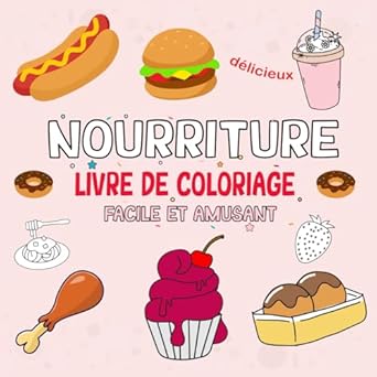 Coloriage de Nourriture: Amusant et facile, Livre de Coloriage ...