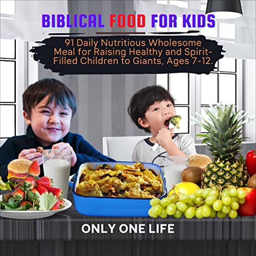 Amazon.com: Biblical Food for Kids: 91 Daily Nutritious Wholesome Meal ...
