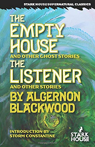 The Empty House & Other Ghost Stories / The Listener & Other Stories ...