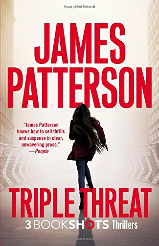 Amazon.com: Triple Threat (BookShots): 9780316317825: Patterson, James ...