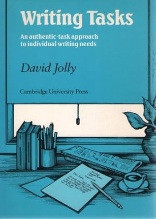 Amazon.com: Writing Tasks Teacher's book: An Authentic-Task Approach to ...