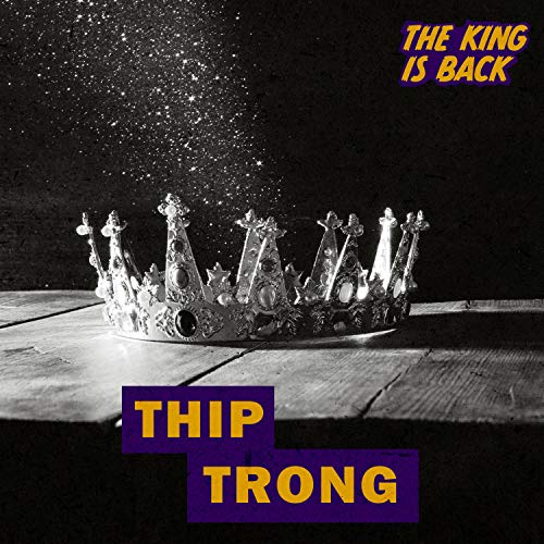 Amazon.co.jp: The King Is Back : Thip Trong: Digital Music