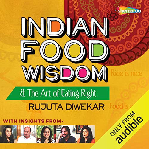Amazon.com: Indian Food Wisdom by Rujuta Diwekar (English) : Rujuta ...