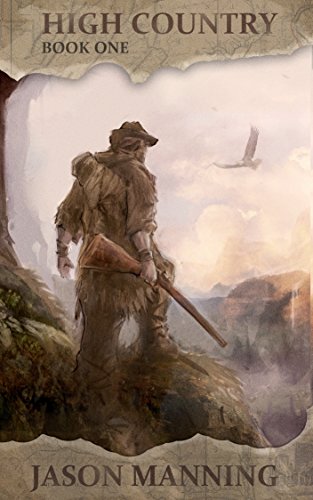 High Country - Kindle edition by Manning, Jason. Literature & Fiction ...