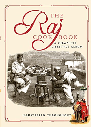Buy The Raj Cookbook: A Complete Lifestyle Album Book Online at Low ...