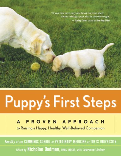 Puppy's First Steps: A Proven Approach to Raising a Happy, Healthy ...