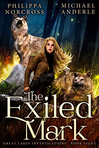 The Exiled Mark (Great Lakes Investigations Book 8) - Kindle edition by Norcross, Philippa ...