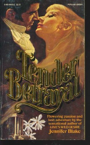 Tender Betrayal: BLAKE, Jennifer: 9780445044296: Amazon.com: Books