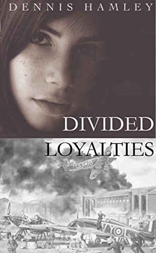 Divided Loyalties (The Ellen Trilogy Book 2) eBook : Hamley, Dennis ...