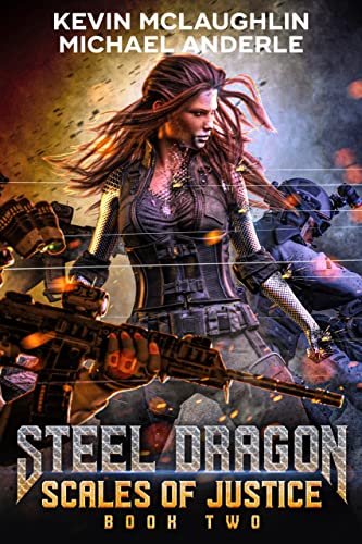 Amazon.com: Scales of Justice (Steel Dragon Book 2) eBook : McLaughlin, Kevin, Anderle, Michael ...
