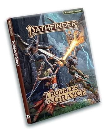 Pathfinder Troubles in Grayce Adventure Anthology (Pathfinder Second ...