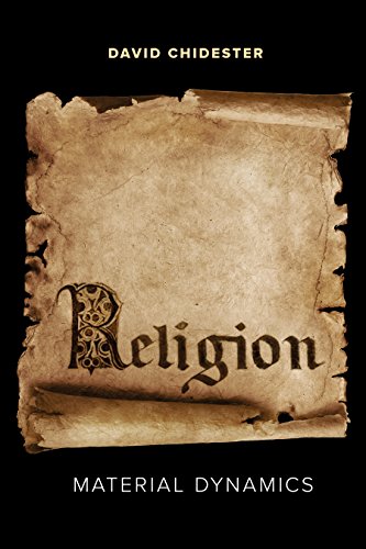 Religion: Material Dynamics - Kindle edition by Chidester, David ...