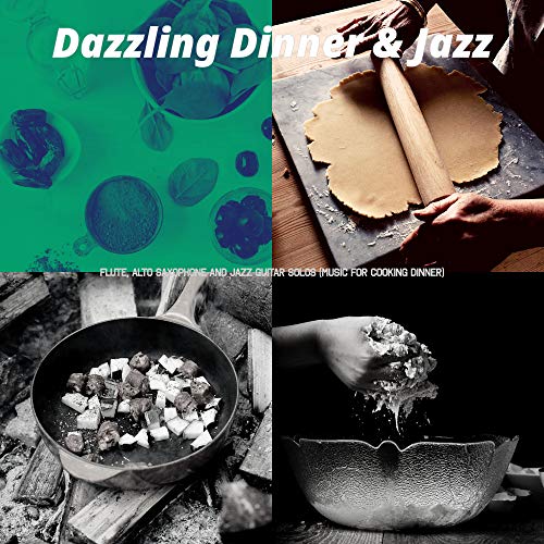 Flute, Alto Saxophone and Jazz Guitar Solos (Music for Cooking Dinner ...
