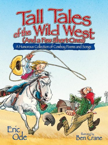 Tall Tales of the Wild West: A Humorous Collection of Cowboy Poems and ...