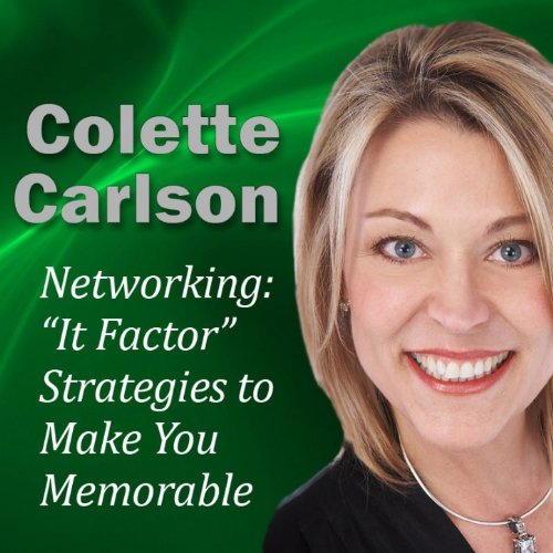 Play Networking: It Factor Strategies to Make You Memorable. 30 Minute ...