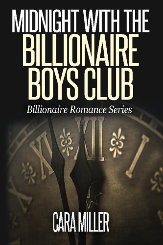 Midnight with the Billionaire Boys Club (Billionaire Romance): Miller ...