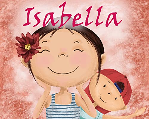 Isabella: A Children's Book with Pictures for ages 0-3, 3-5, or ...