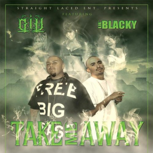 Play Take Me Away by G.I.M & LiL' Blacky on Amazon Music