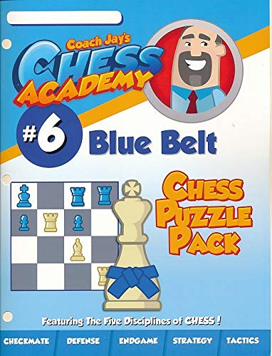 Coach Jay's Chess Academy - #6 Blue Belt Puzzles: Jay Stallings ...