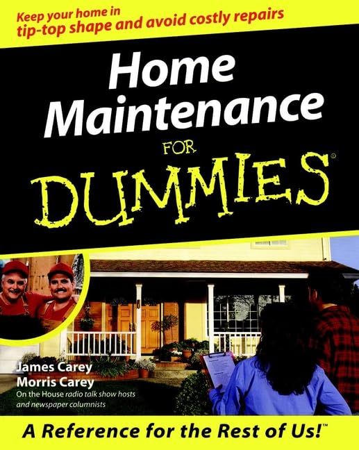 Home Maintenance for Dummies: Carey, James, Carey, Morris ...