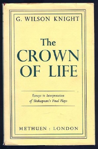 Crown of Life: Amazon.co.uk: Knight, G. Wilson: 9780416509403: Books