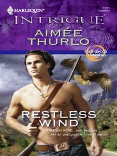 Restless Wind (Brotherhood of Warriors Book 2) - Kindle edition by Thurlo, Aimée. Romance Kindle ...