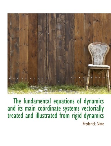The Fundamental Equations of Dynamics and Its Main Co Rdinate Systems ...