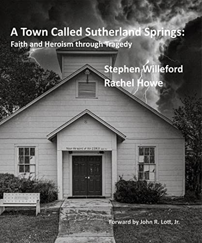 Amazon.com: A Town Called Sutherland Springs: Faith and Heroism Through ...