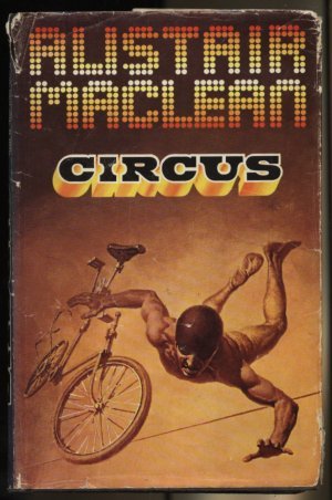 Circus: MacLean, Alistair: 9780904000702: Amazon.com: Books