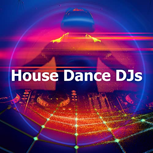 Amazon MusicでDance Party Dj ClubのHouse Dance DJsを再生する