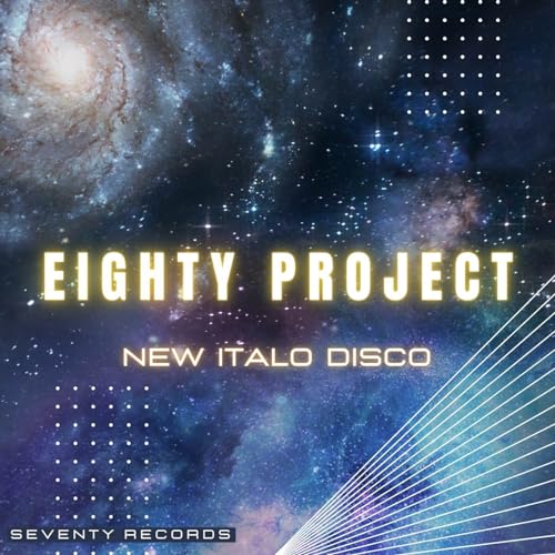 Amazon MusicでEIGHTY PROJECTのNew Italo Discoを再生する