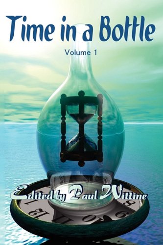 Time in a Bottle: Volume 1: Colin P. Davies, Kenneth C. Goldman, Lyn ...