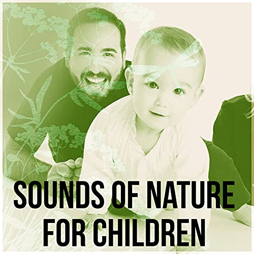 Écouter Sounds of Nature for Children - Baby Lullabies, Relaxing Nature ...